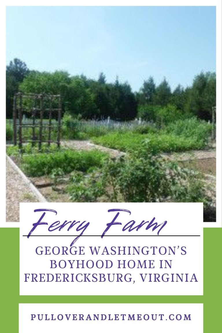 Ferry Farm - George Washington's Boyhood Home and Why You'll "Dig It ...
