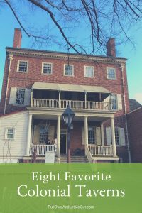 Eight Favorite Colonial Taverns - PullOverAndLetMeOut.Com